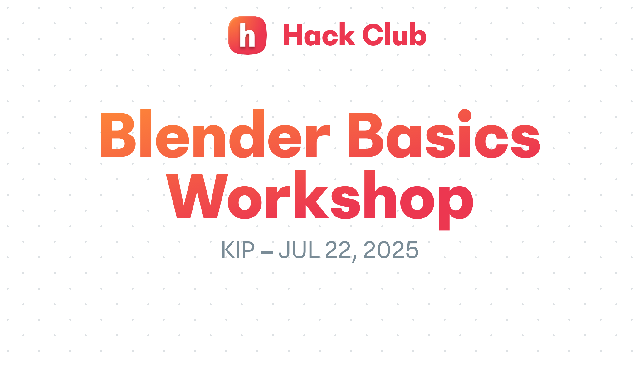 Blender Basics Workshop – Hack Club Events